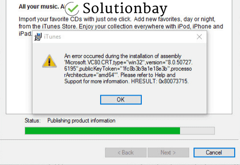 How to fix Error HRESULT 0x80073715 in iTunes - solutions