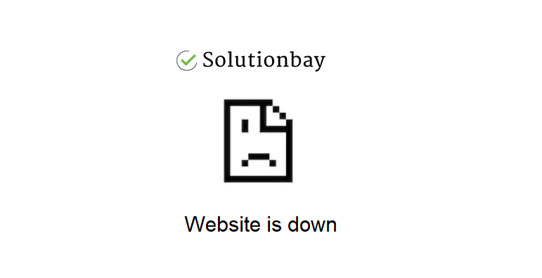 Website is down - solutions